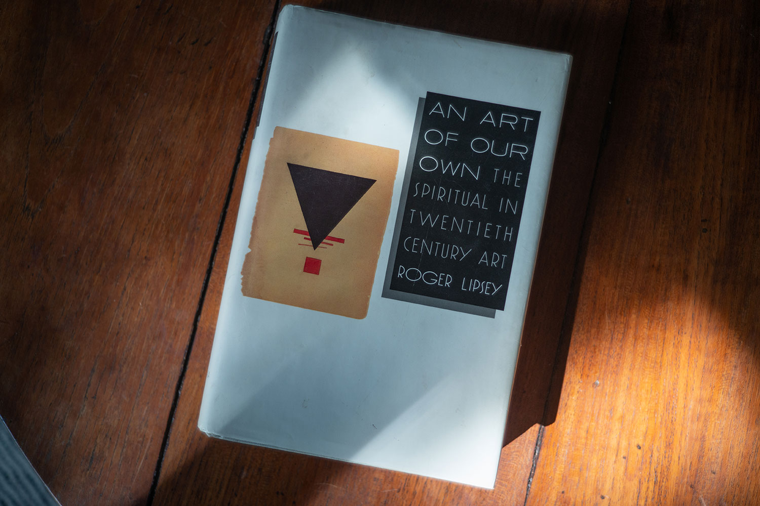 An Art of Our Own: The Spiritual in Twentieth-Century Art - Roger Lipsey